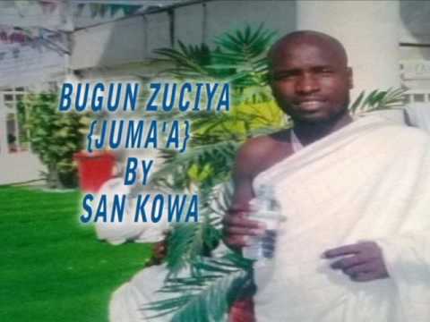 BUGUN ZUCIYA= (juma'a) by San kowa - YouTube