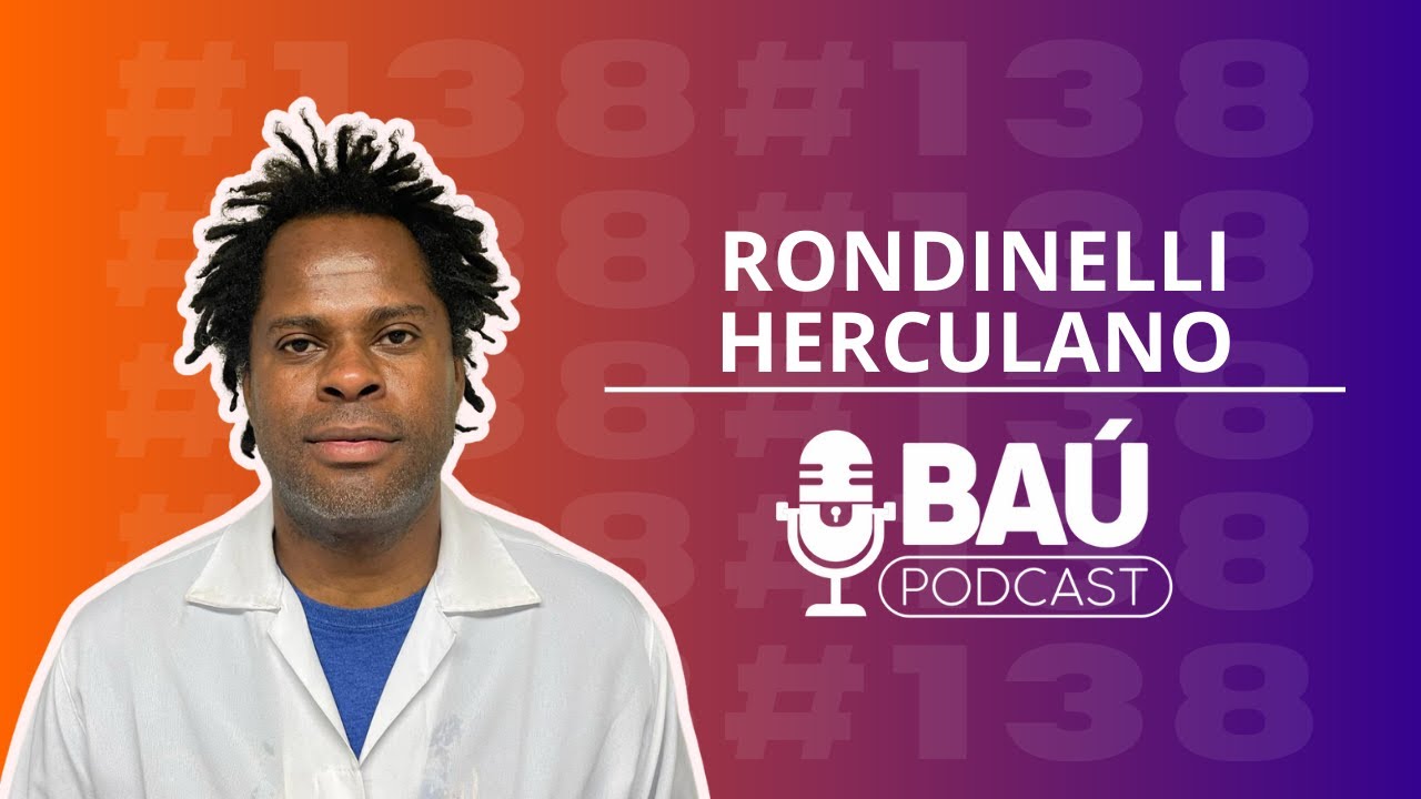 Baú Podcast #138 Rondinelli Herculano - YouTube