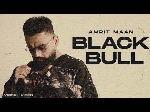 Black Bull : Lyrical Video | Amrit Maan | Deep Jandu | Latest Punjabi Songs 2026