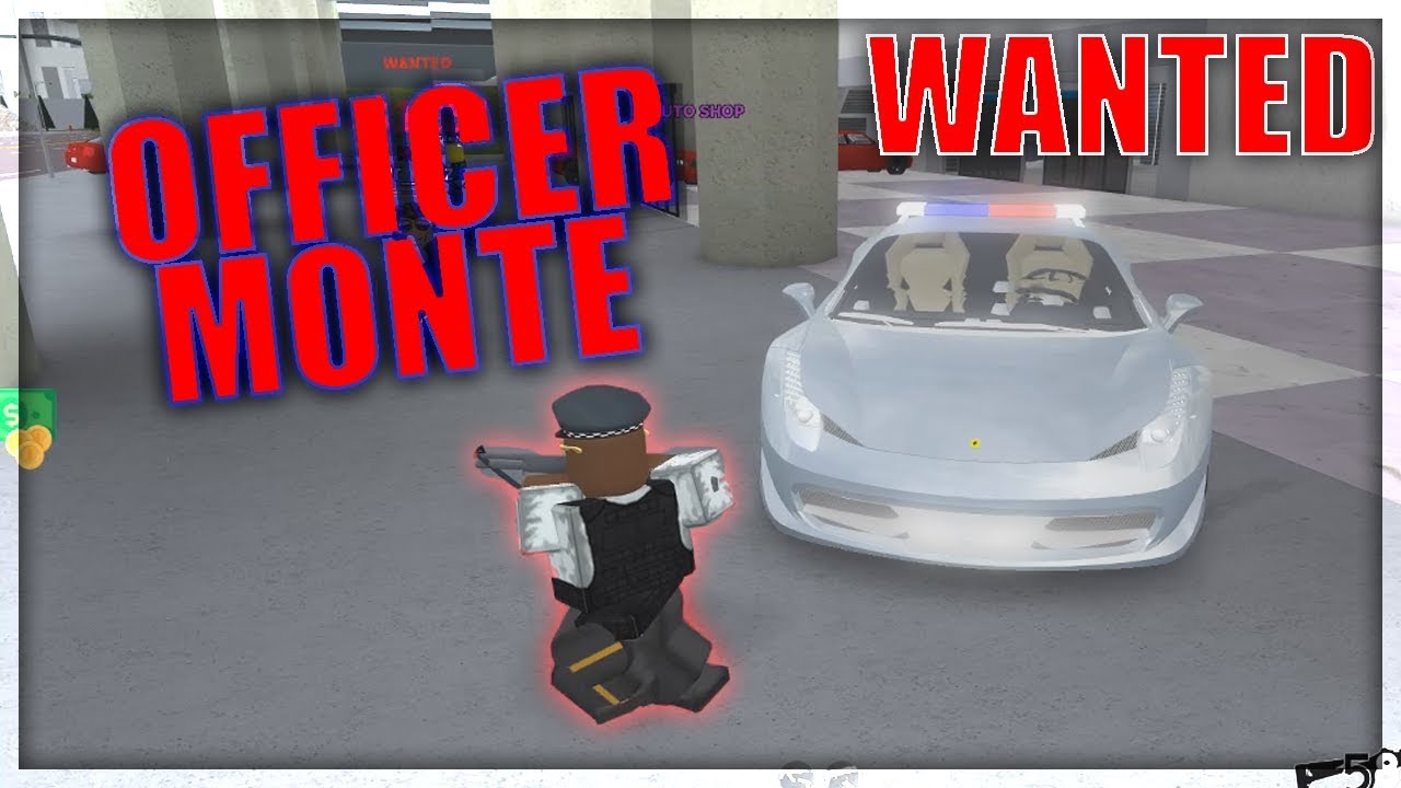 OFFICER MONTE - ROBLOX Wanted Enforcer Gameplay - YouTube