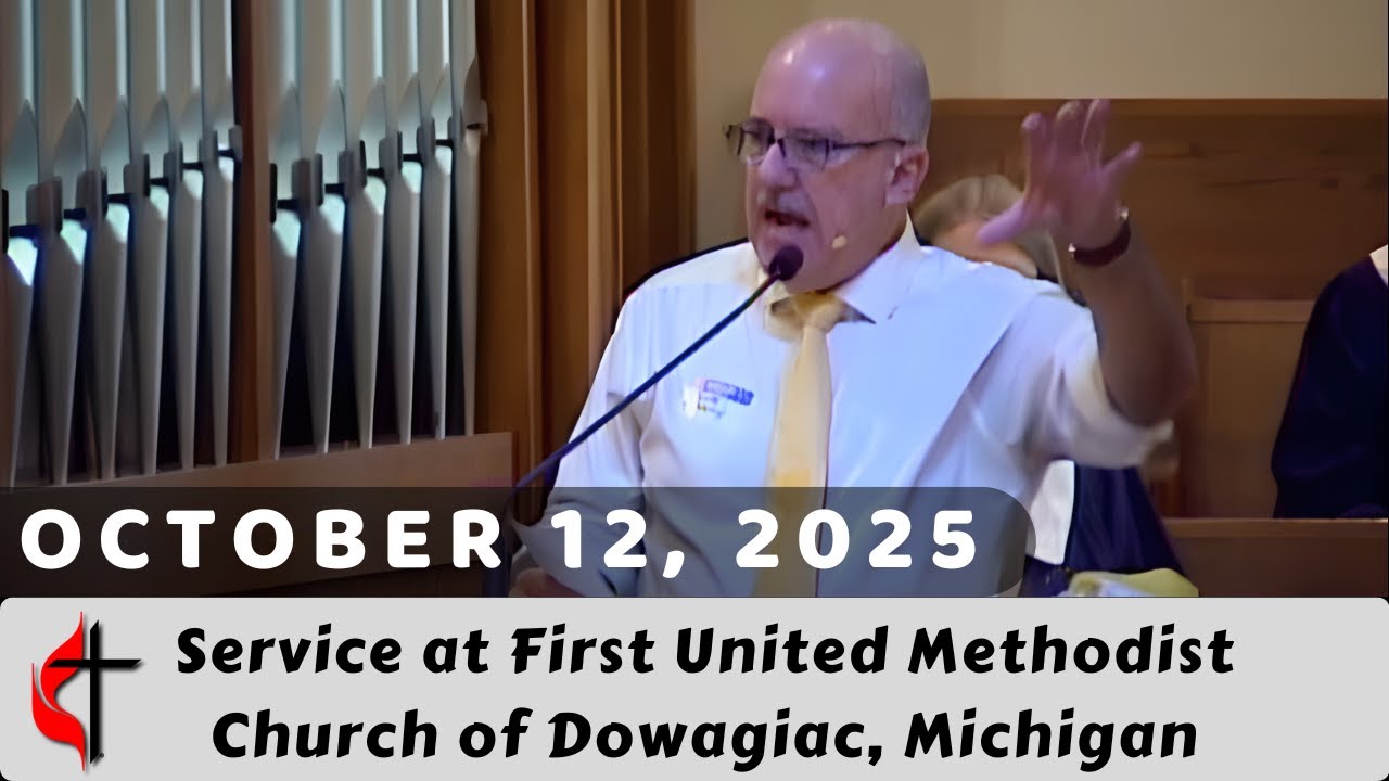 “Unafraid Hearts” - FUMC Dowagiac |October 12, 2025 - YouTube