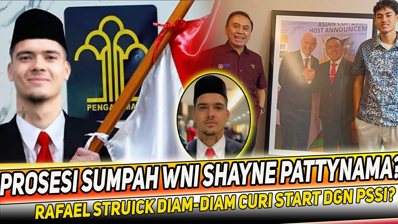 kabar timnas terbaru! prosesi pengambilan sumpah WNI shayne pattynama,rafael struick segera ...