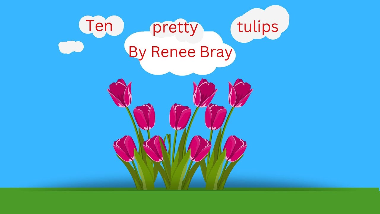 Ten Pretty Tulips - Haiku Video - YouTube