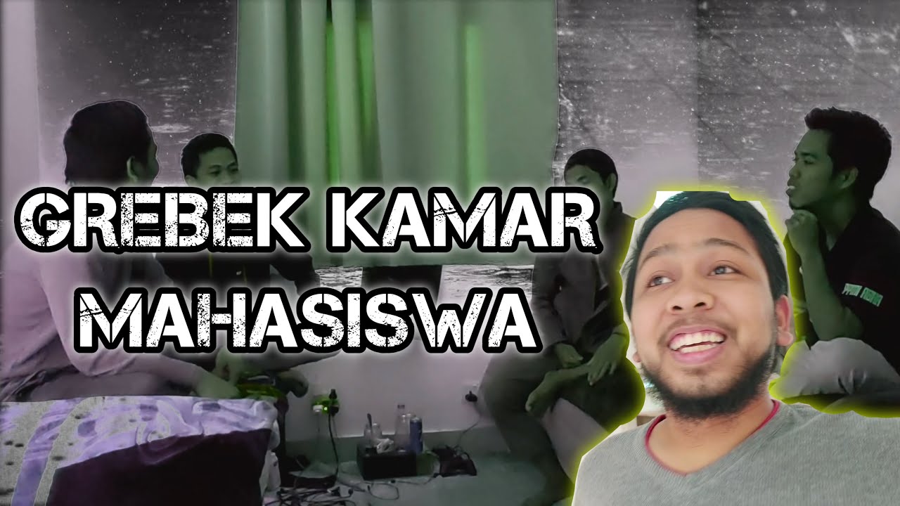 GREBEK KAMAR MAHASISWA ( PART I ) - YouTube