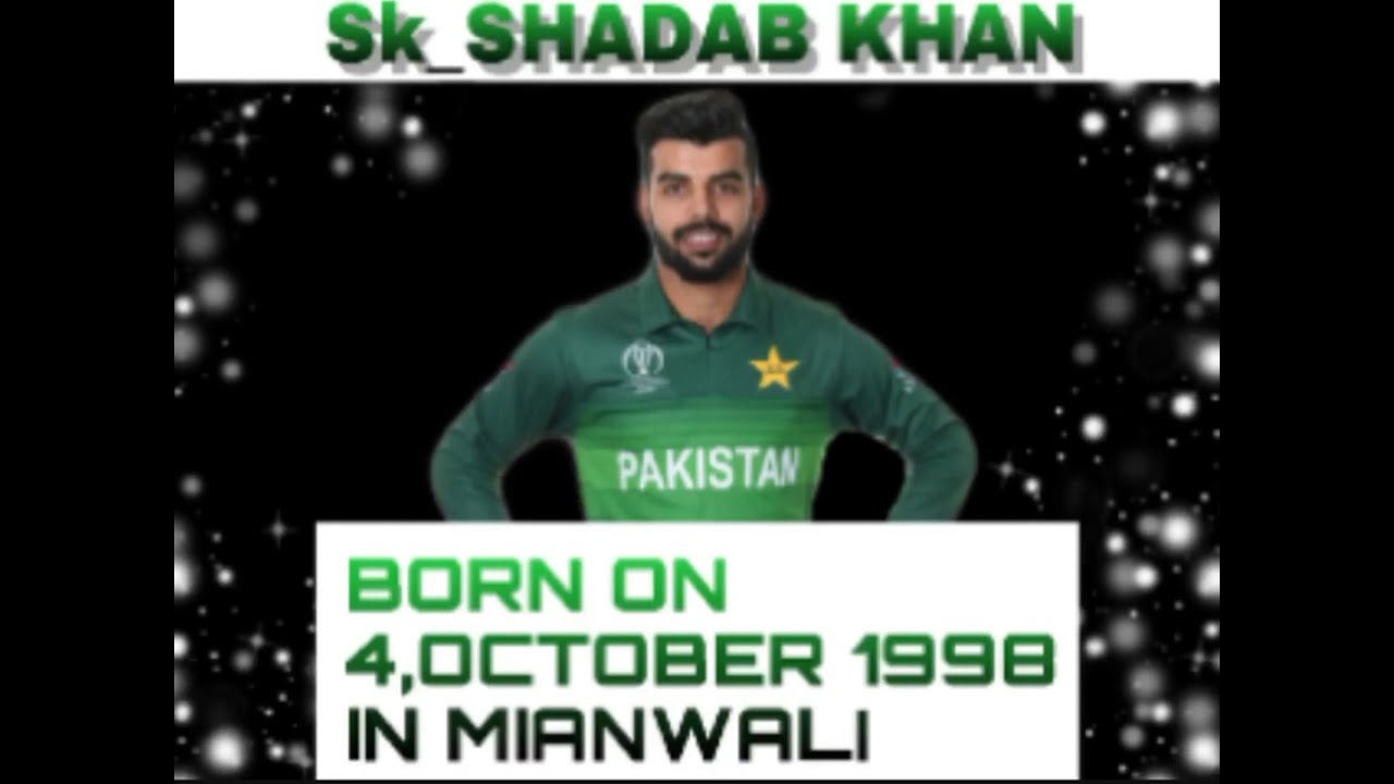 BIOGRAPHY OF SHADAB KHAN![Sk_SHADABKHAN] - YouTube