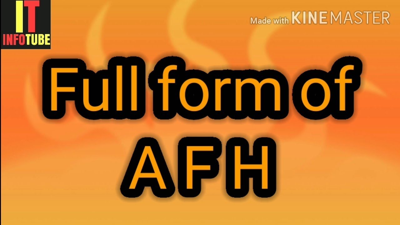Full form of AFH | what is afh - YouTube