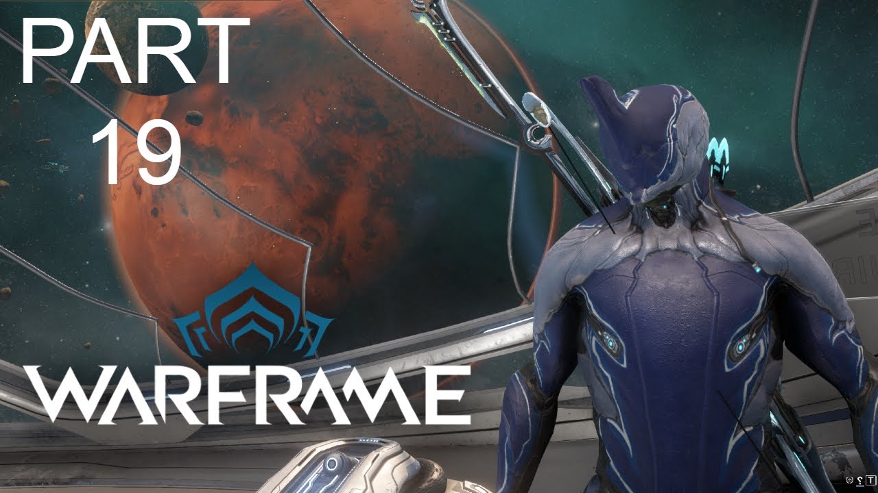 Warframe - PC Gameplay | PART 19 [60 FPS] MARS - YouTube
