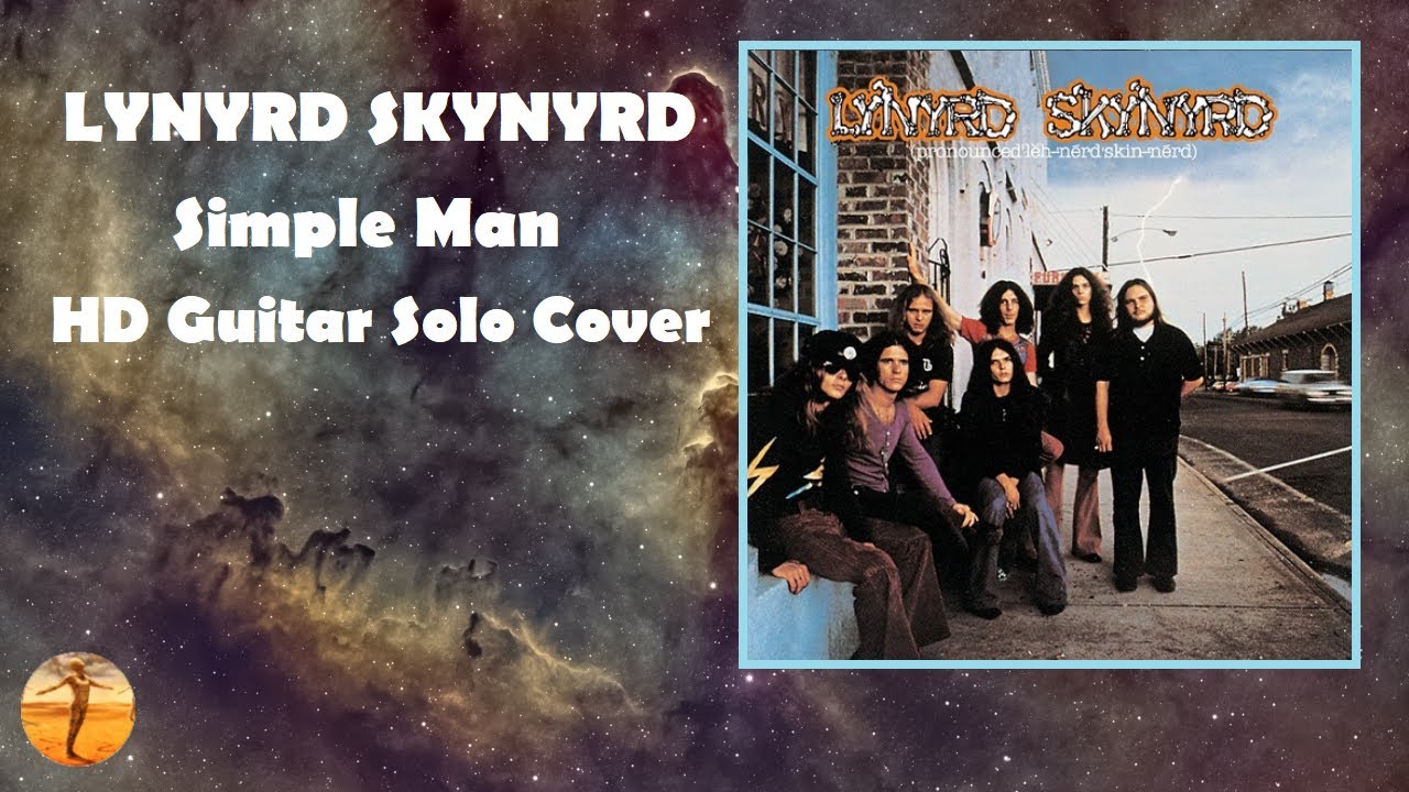 LYNYRD SKYNYRD - Simple man / HD Solo Cover - YouTube