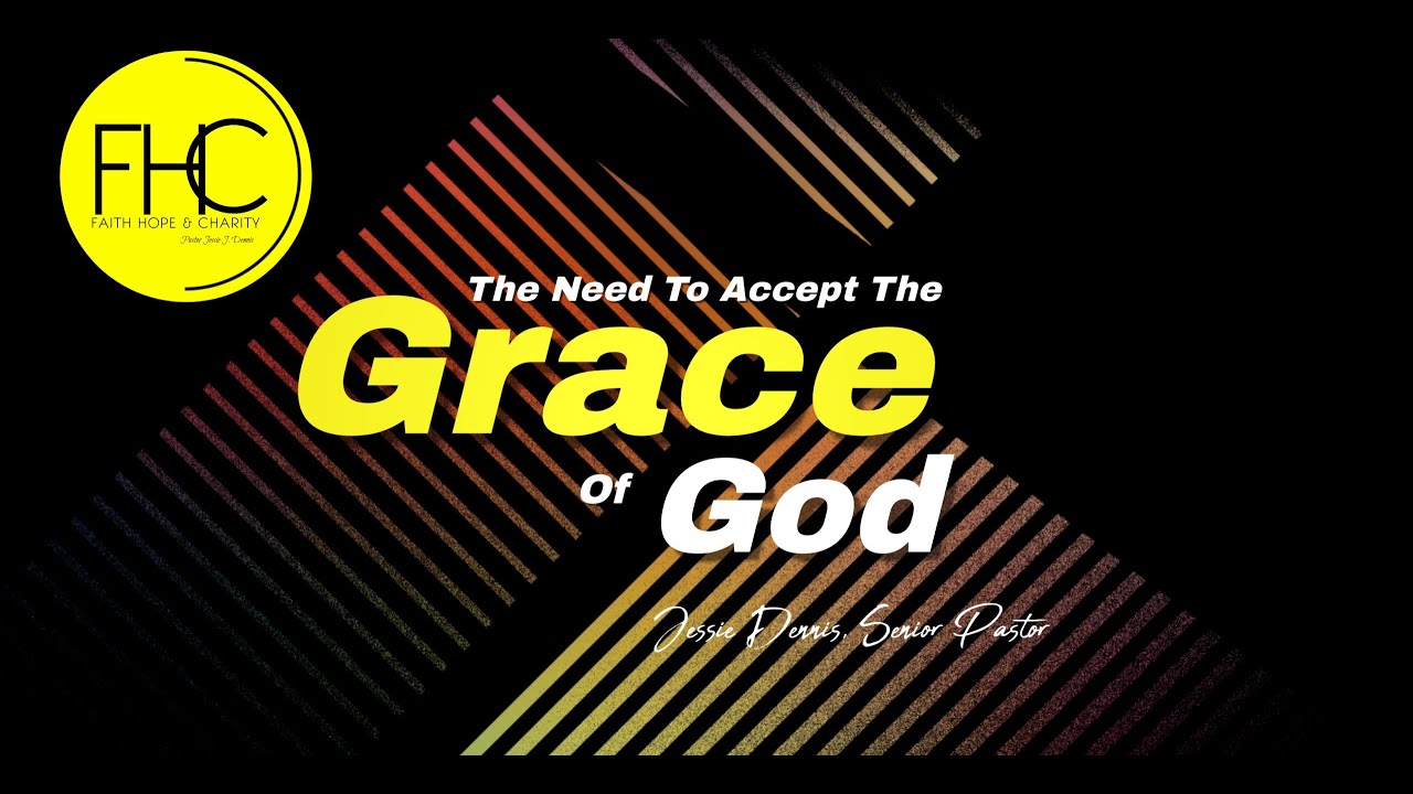 The Need to Accepting God's Grace - YouTube