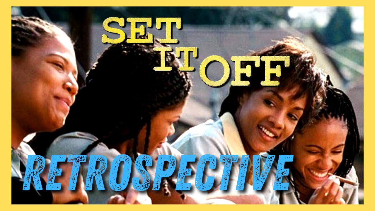 Set It Off Movie Review & Retrospective - YouTube