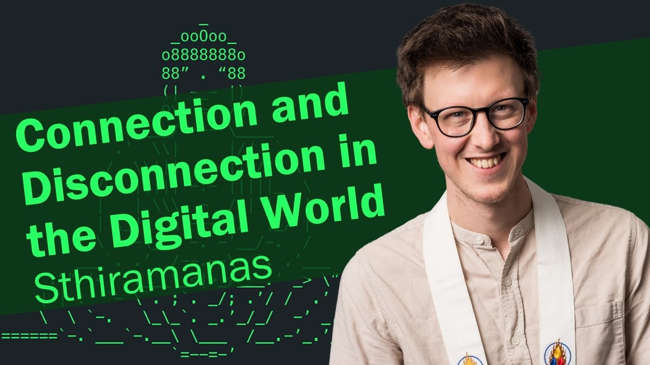Connection and Disconnection in the Digital World - YouTube