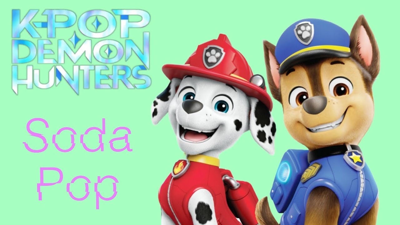 Paw Patrol - Soda Pop - KPop Demon Hunters - YouTube