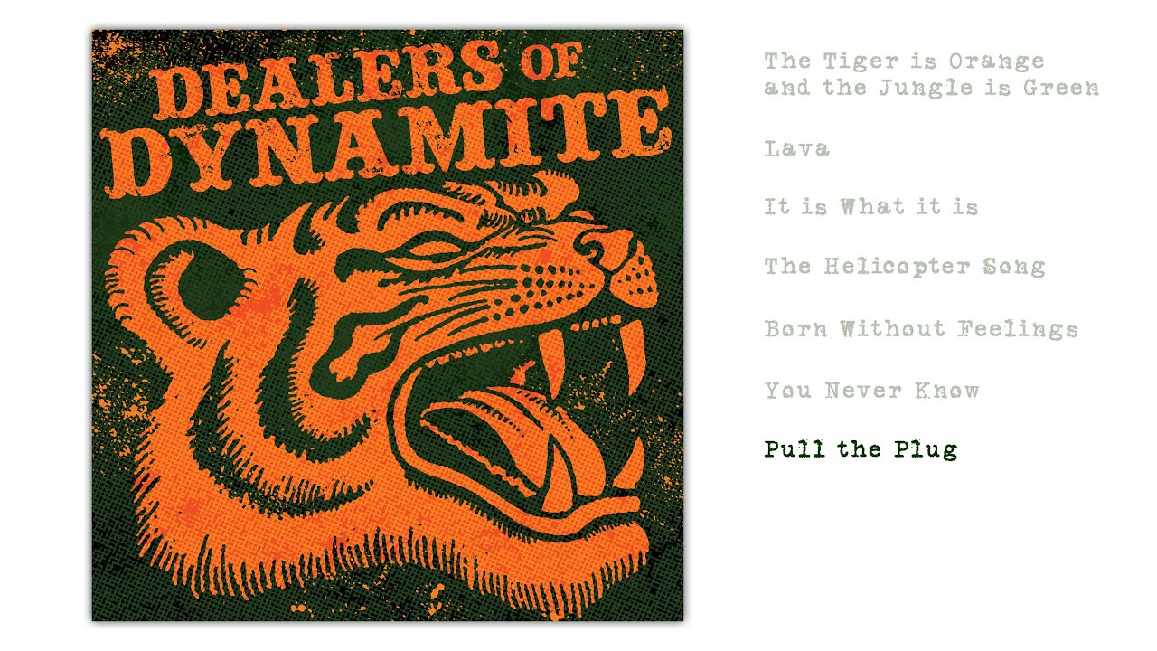 Dealers of Dynamite – Pull the Plug (2005) - YouTube