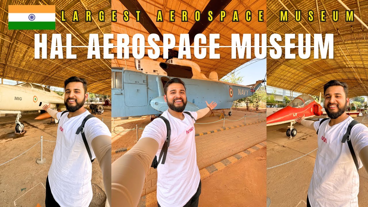 😍INDIA'S LARGEST AEROSPACE MUSEUM BANGALORE | HAL AEROSPACE MUSEUM FULL ...