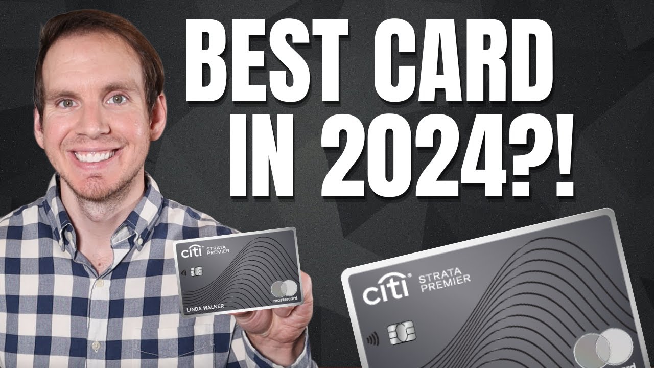 Citi Strata Premier Credit Card Review | BEST Credit Card in 2024 ...
