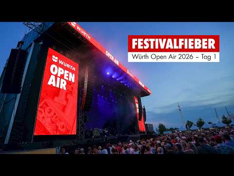 FESTIVALFIEBER – Würth Open Air 2026 – Tag 1