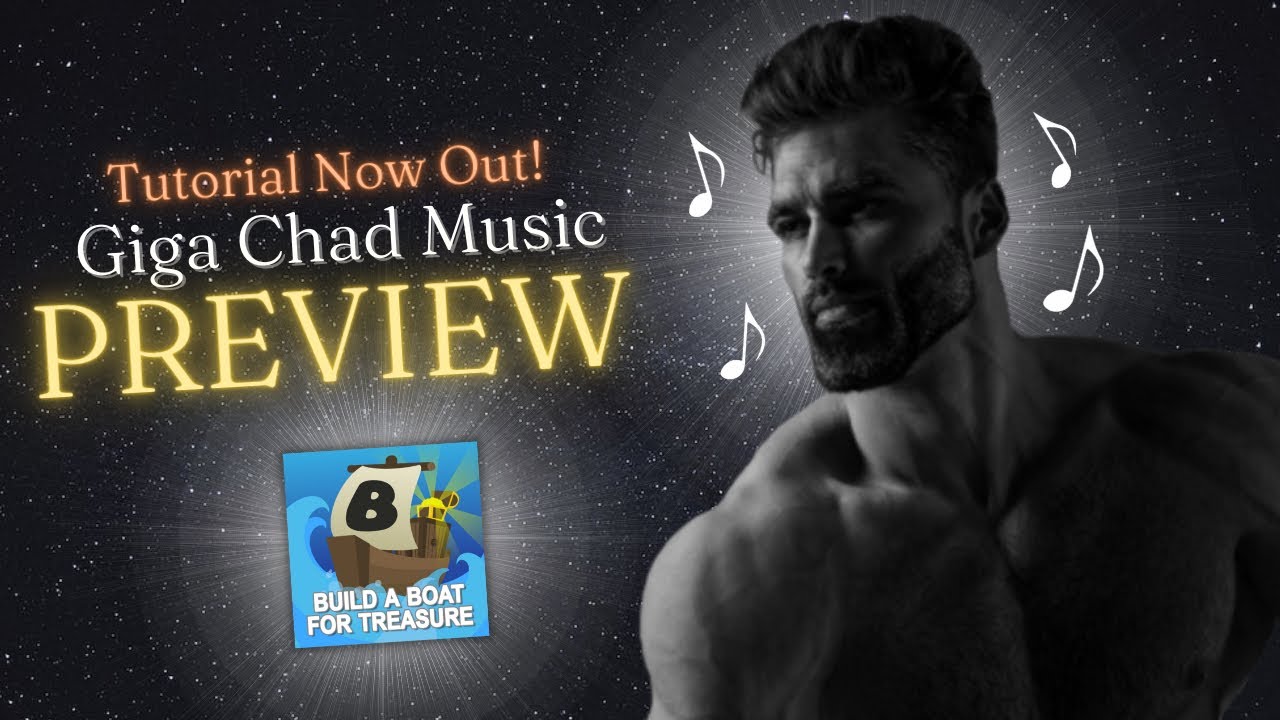 Build A Boat For Treasure Giga Chad Music Preview - YouTube