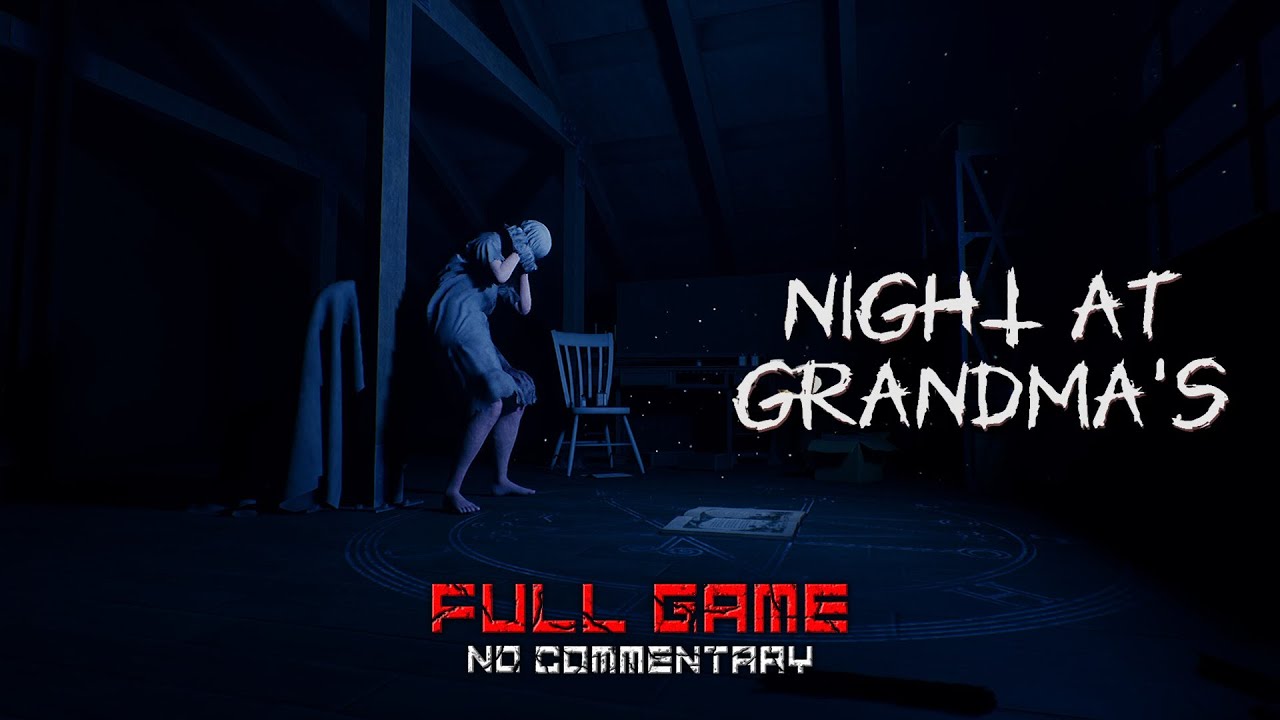 Night at Grandma's [Full Game] - No Commentary | Gameplay Walkthrough ...