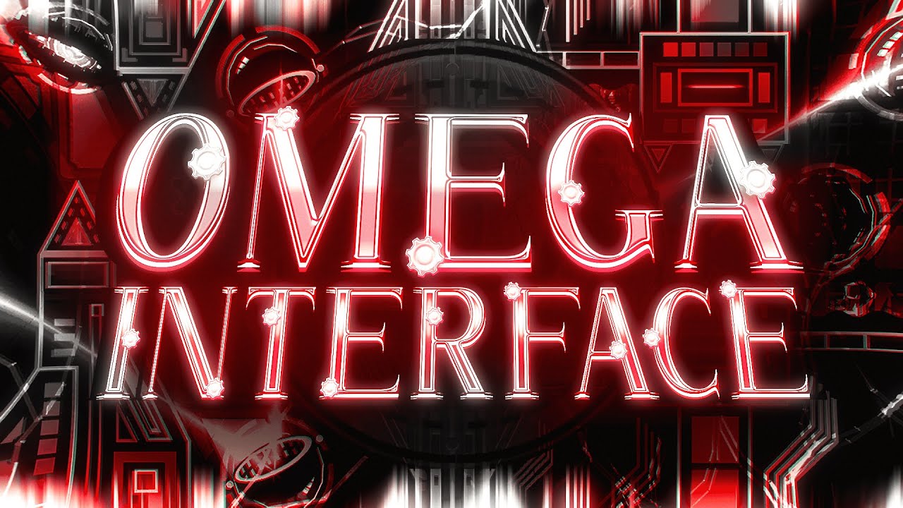 OMEGA INTERFACE 100% (Top 33 Demon) (New Hardest) (UNLUCKIEST VICTOR ...