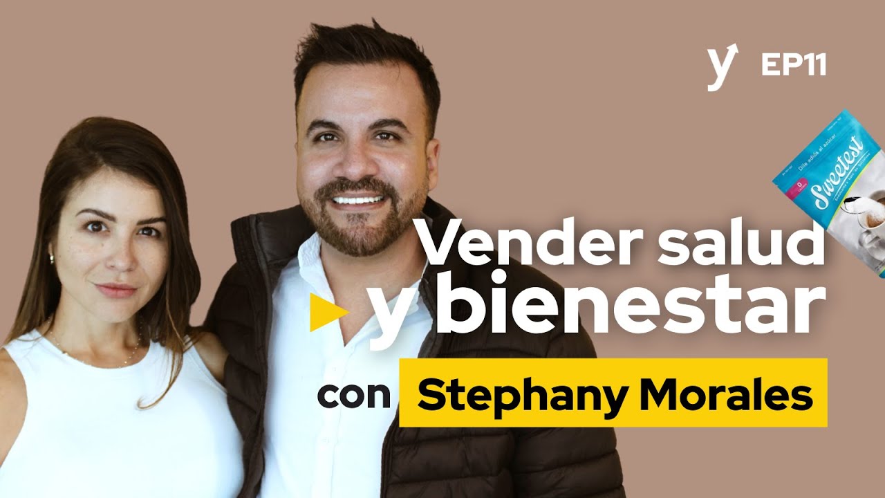 Vender salud y bienestar, con Stephany Morales | The Way 011 | Álvaro ...