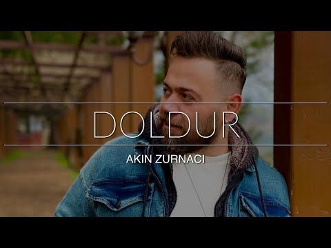 Akın Zurnacı - DOLDUR