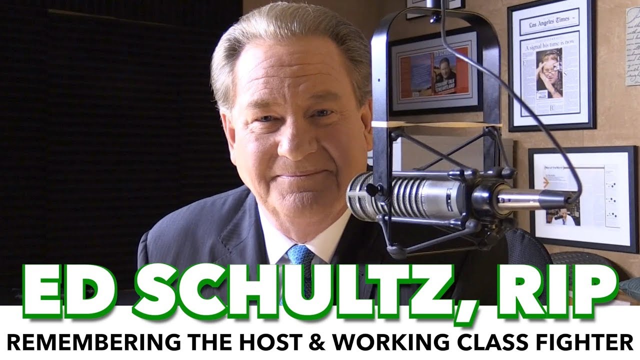 Ed Schultz RIP. Remembering The MSNBC Host And Fighter For Workers ...