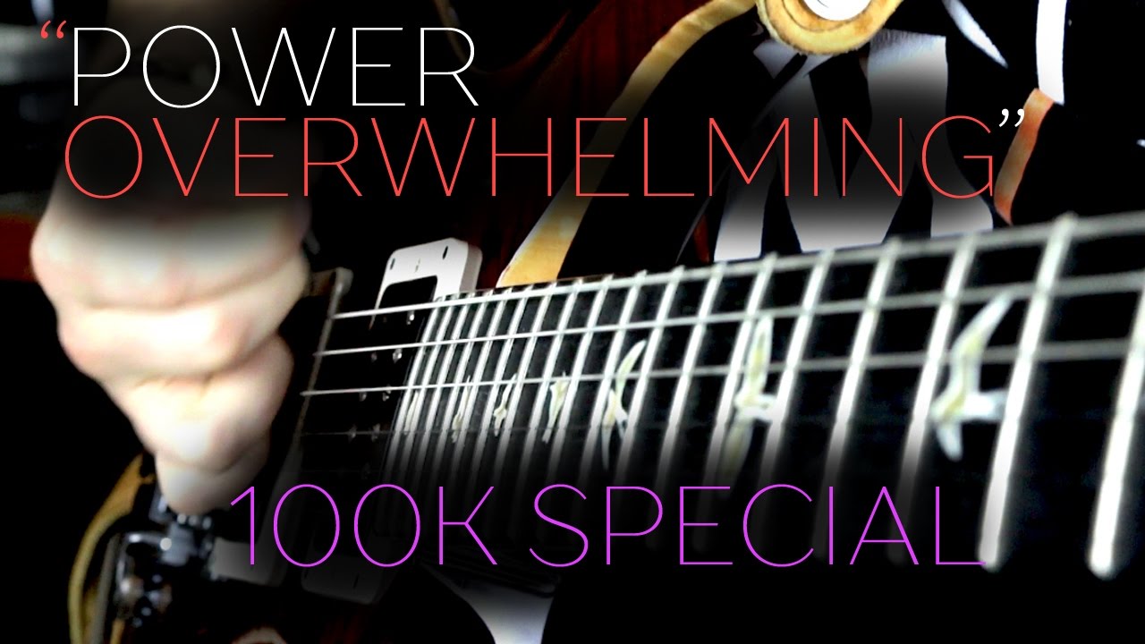 "Power Overwhelming" | Original Song (100,000 Subscriber Special) - YouTube