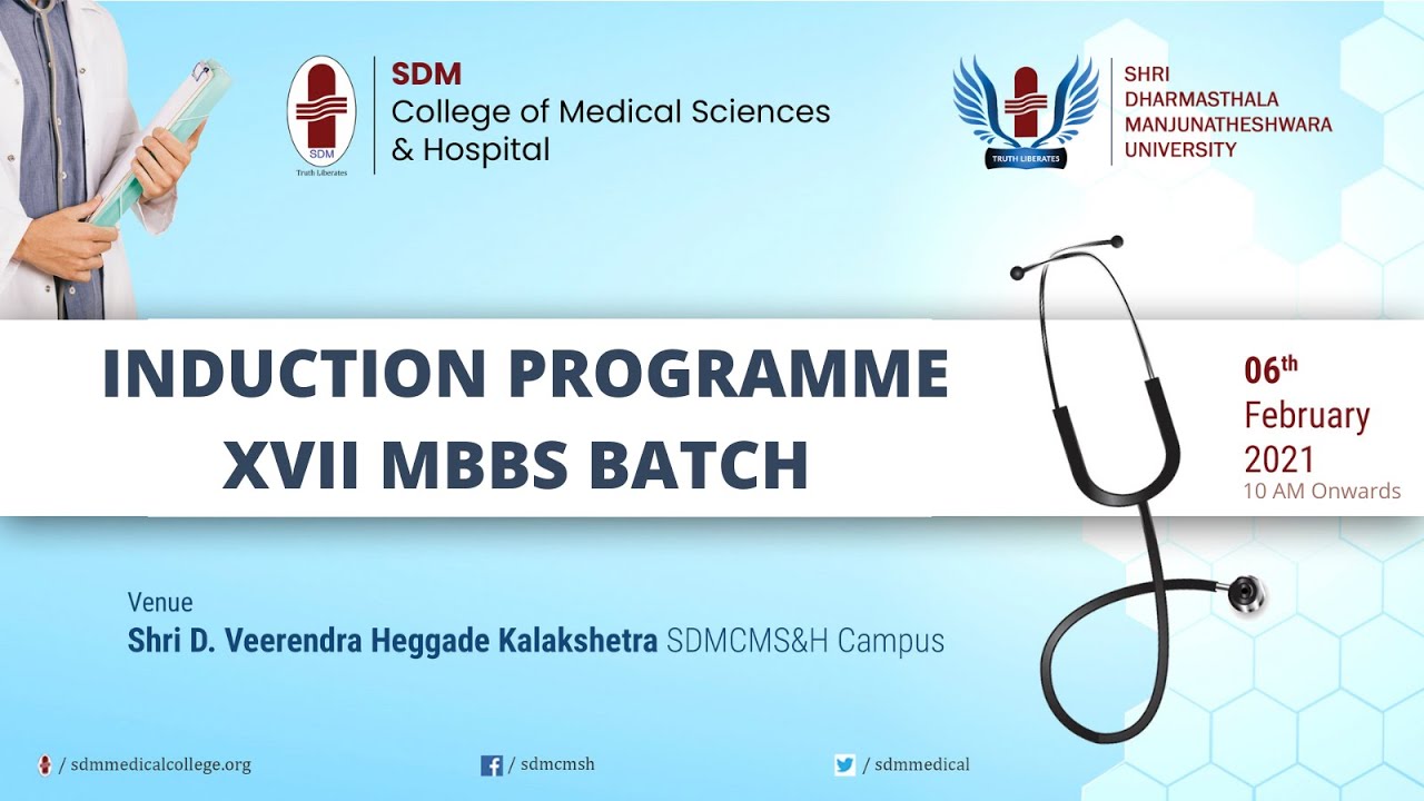 INDUCTION PROGRAMME -XVII MBBS Batch - SDM COllege of Medical Sciences ...