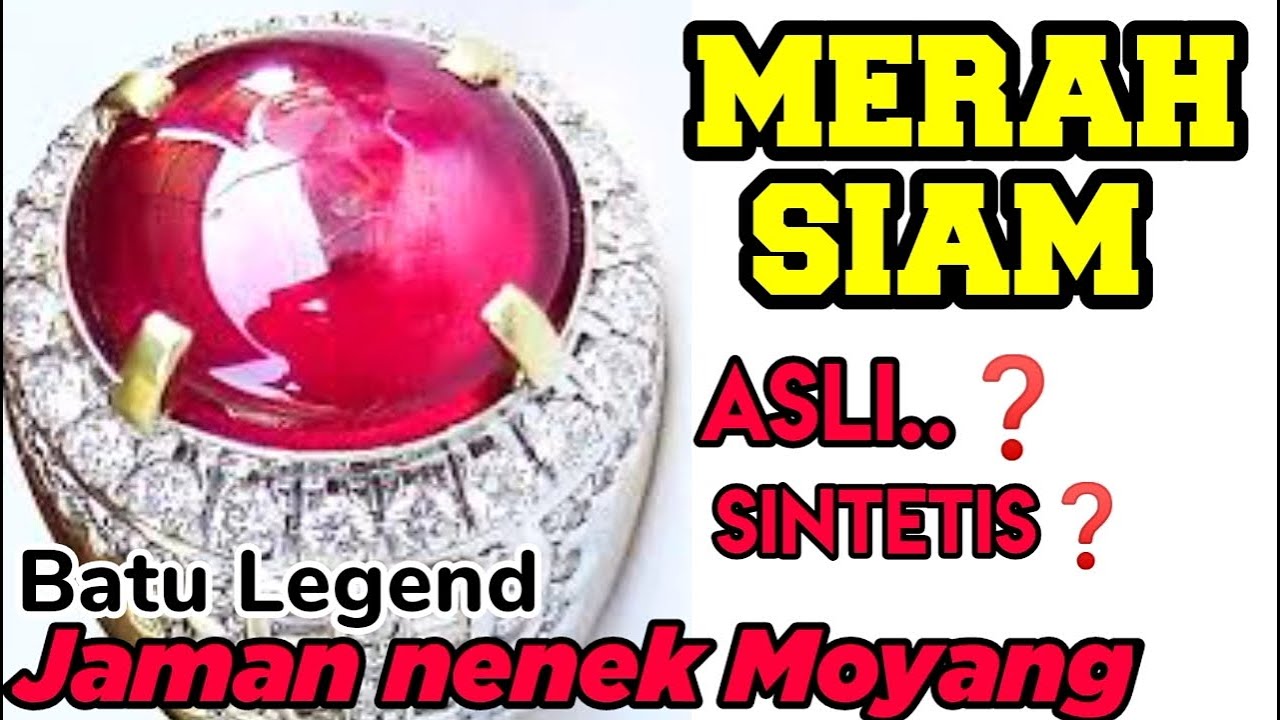 MERAH SIAM ASLI ATAU SINTETIS BATU LEGEND ‼️ - YouTube
