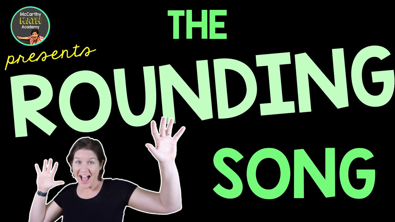 🎵 The Rounding Song 🎵 - [3rd, 4th, & 5th] - YouTube