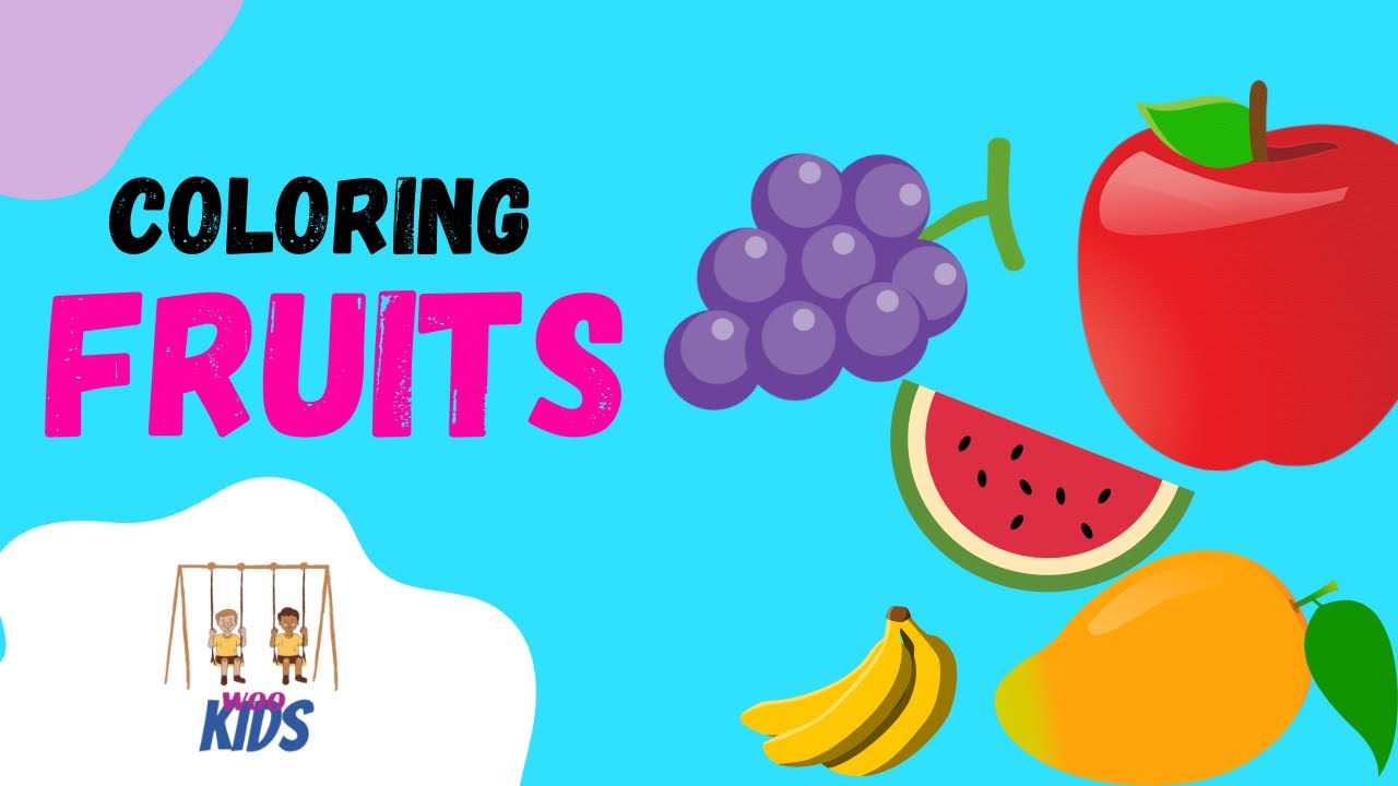 Fill Colors | Fruits & it's Colors 🍇🍉🥭 | Educational video colors for ...