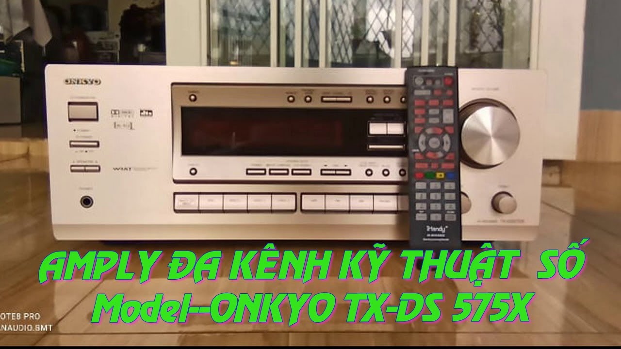(ĐÃ BÁN)--AMPLY Kỹ Thuật Số ONKYO TX-DS575X( Giá 2tr...) kèm remote ...