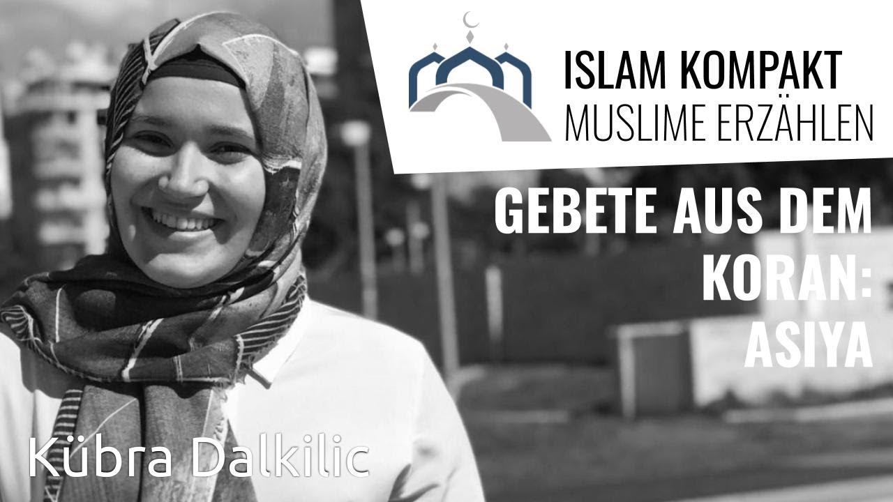 Gebete aus dem Koran: Asiya - Islam kompakt - YouTube
