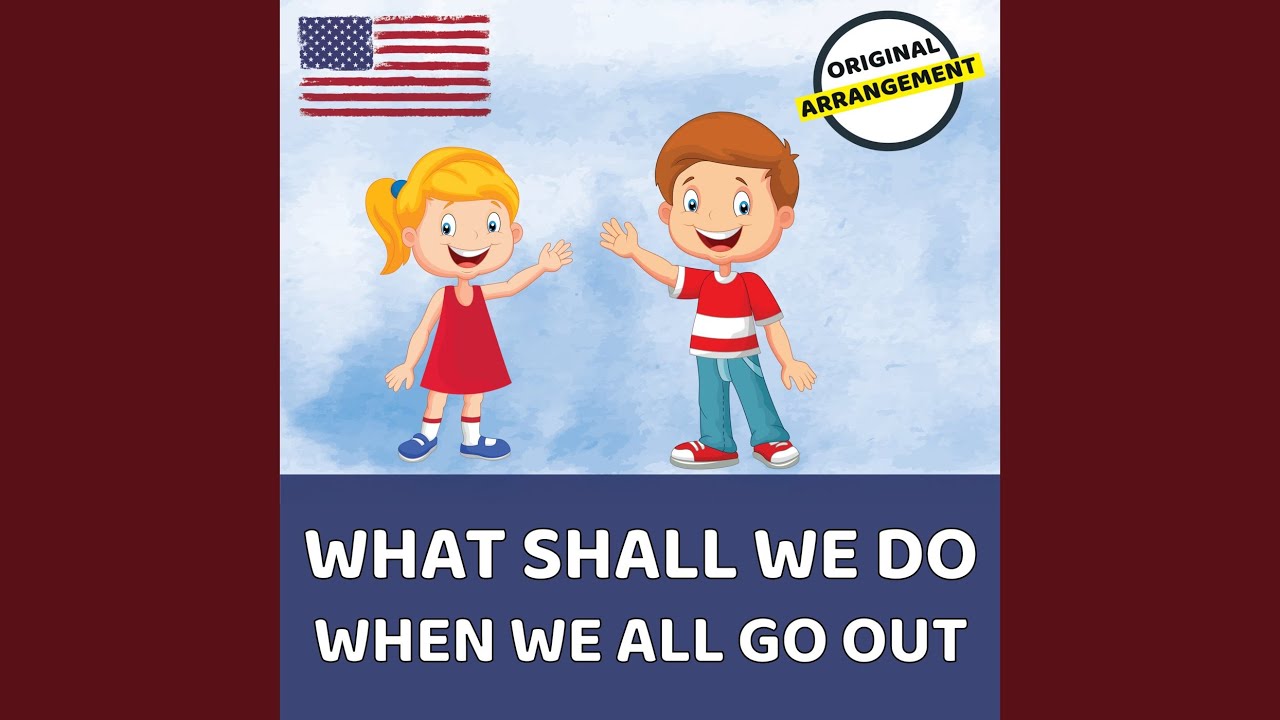 What Shall We Do When We All Go Out? (Piano Version) - YouTube
