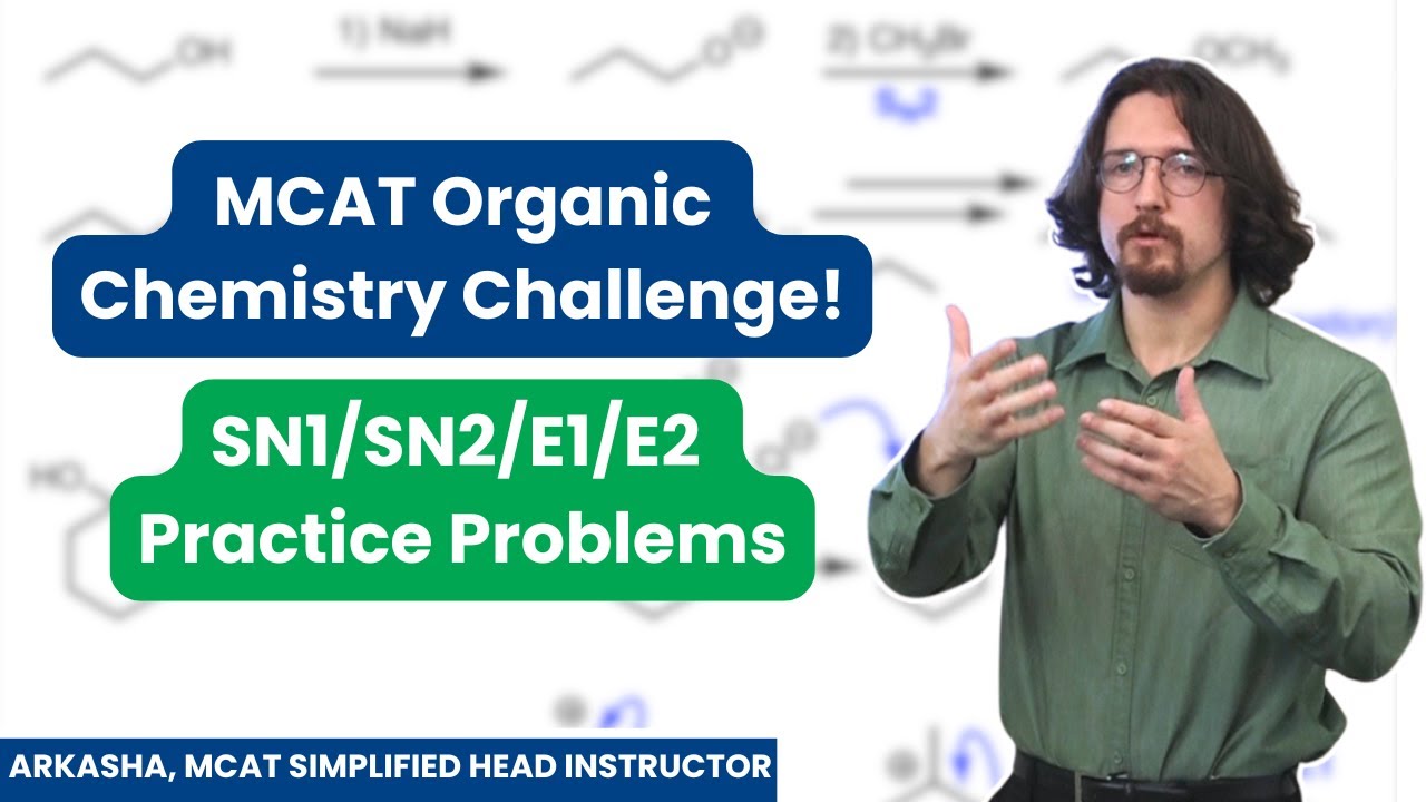 SN1/SN2/E1/E2 Practice Problems: MCAT Organic Chemistry Challenge ...