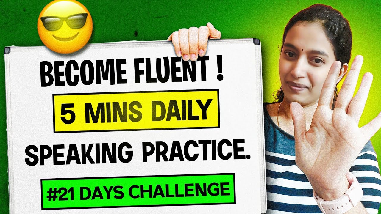 21 days english speaking challenge!! Amazing 5mins daily speaking ...