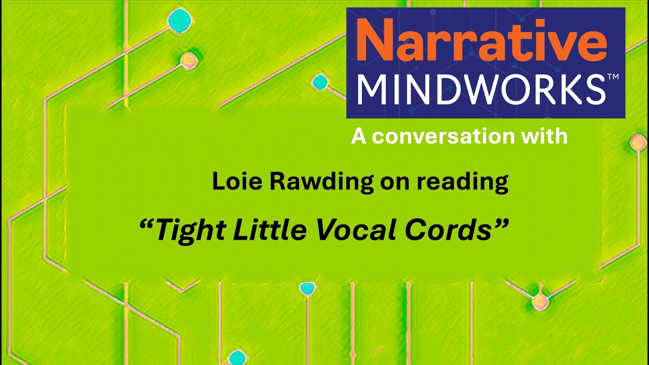 A Conversation with Loie Rawding on reading "Tight Little Vocal Cords ...
