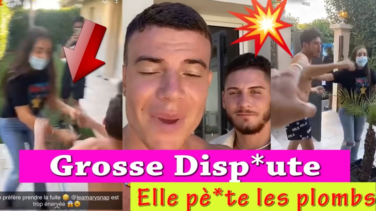 Grosse Disp Ute Entre LÉa Mary Sedydaddy Bryan Et Adrien Laurent