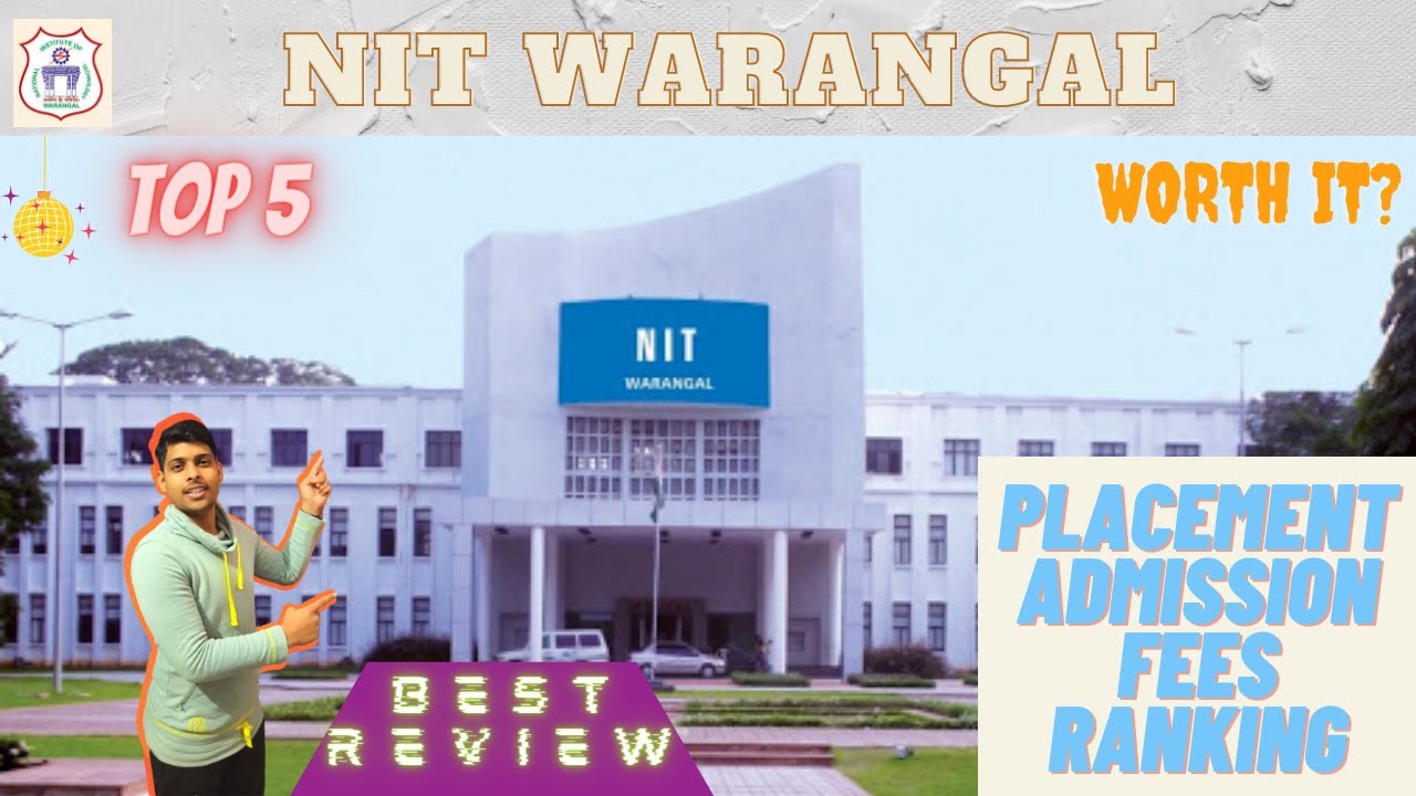 Nit Warangal Placement Cut Off Admission Complete Review Youtube