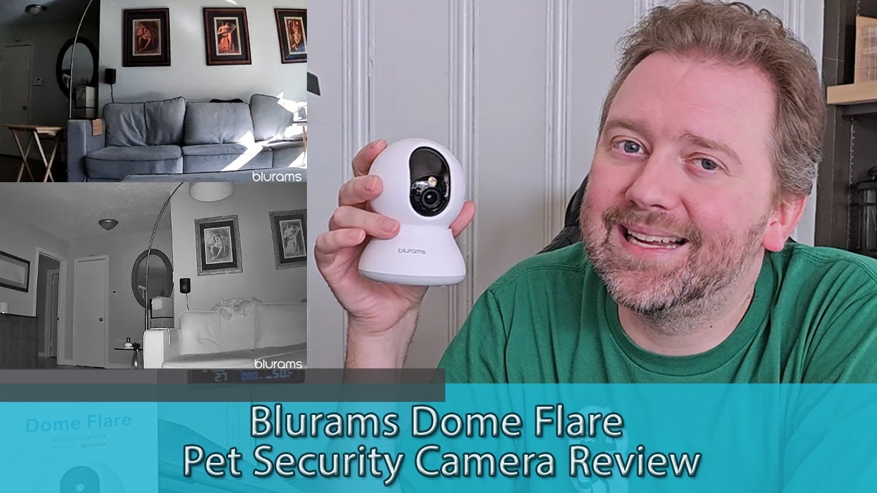 Blurams Dome Flare Pet Security Camera Review - YouTube