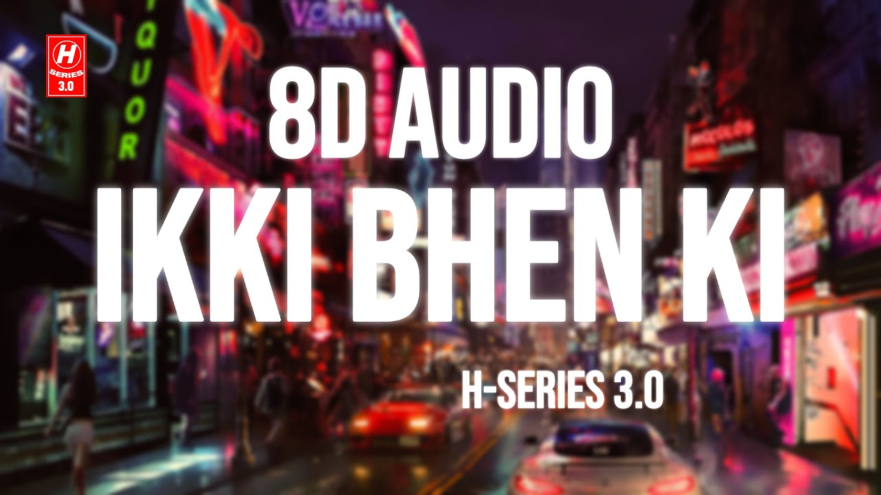 IKKI BHEN KI (8D AUDIO) R Cruze, Veeraa | Love Kataria | Khushi Baliyan | New Haryanvi Song ...