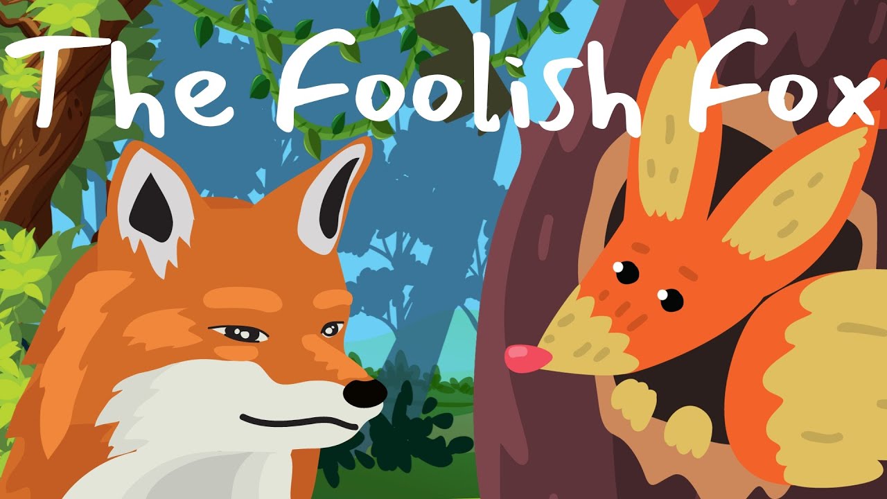 The Foolish Fox|The Foolish Fox story in english| #bedtimestories #moralstory #english # ...