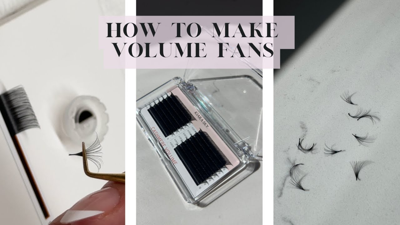 HOW TO MAKE VOLUME FANS | LASH TUTORIAL | KIARA SKY LASHES - YouTube