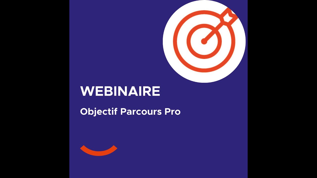 Webinaire - Objectif parcours pro - YouTube