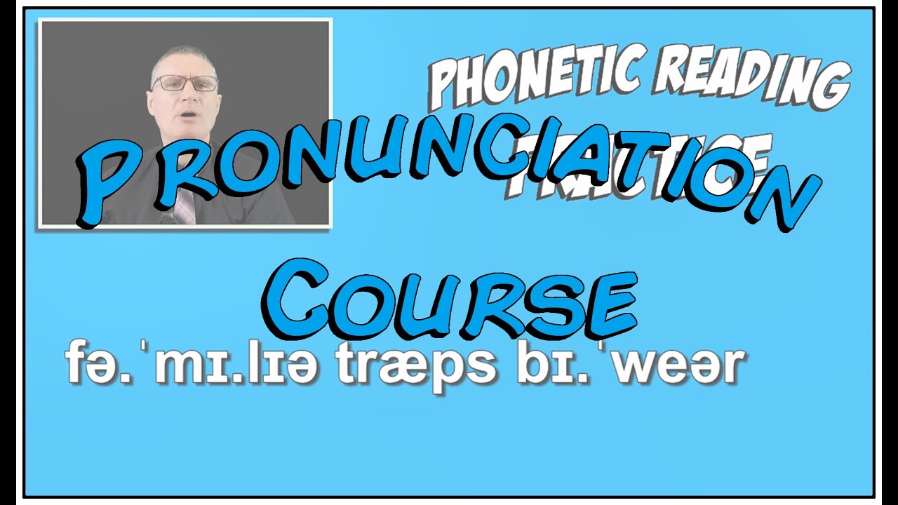 006 Pronunciation: Reading Practice for the Phonetic Alphabet - YouTube