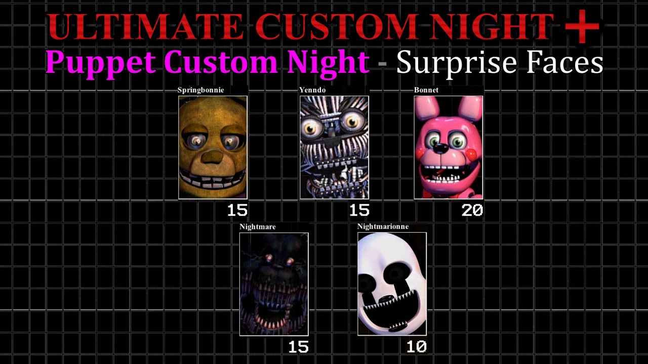 Surprise Faces - Ultimate Custom Night + (Puppet Night) - YouTube