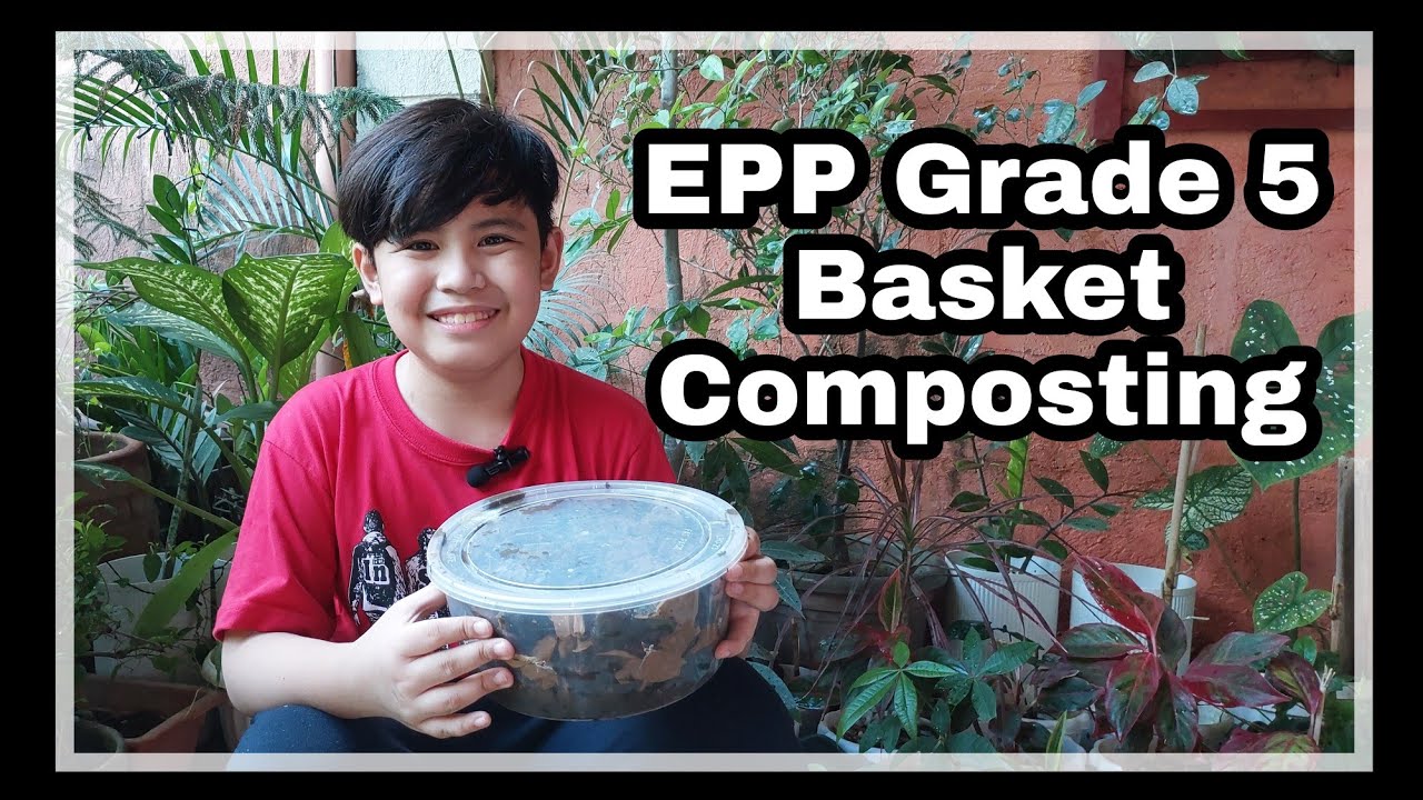 Basket Composting | EPP Grade 5 - YouTube