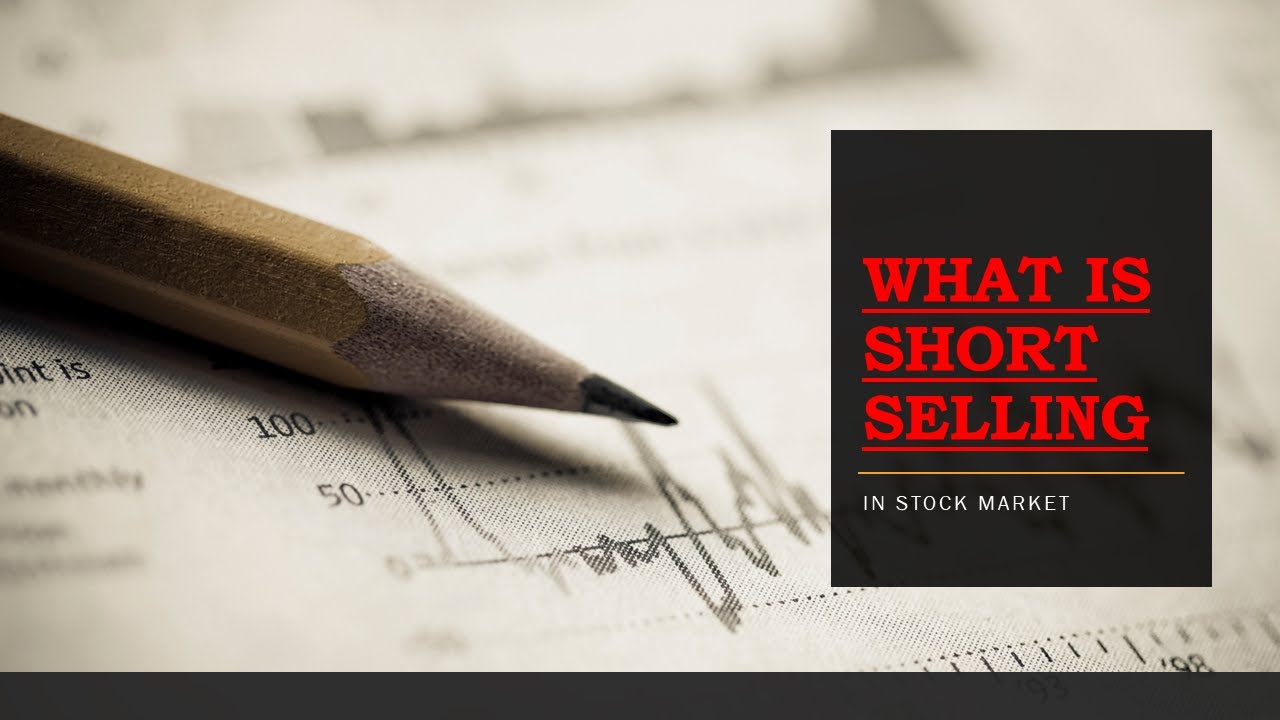 What is Short Selling in Stock Market | Short Selling Explained # ...
