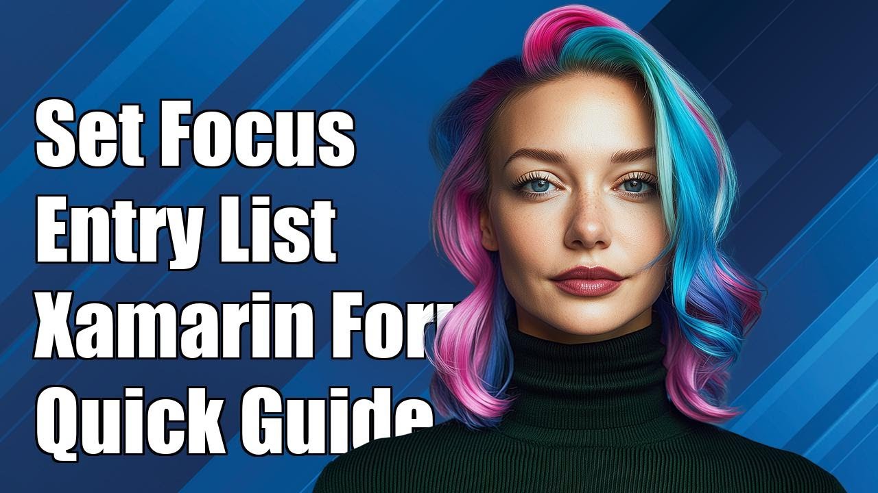 How to Set Focus on Entry Inside ListView in Xamarin Forms: A Complete ...