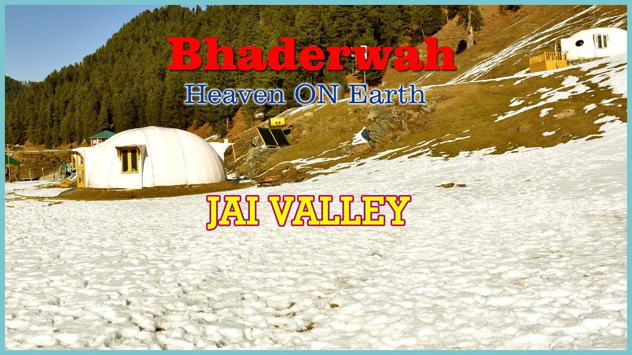 Mini Switzerland Bhaderwah in Winters | भद्रवाह | Jai Valley ...